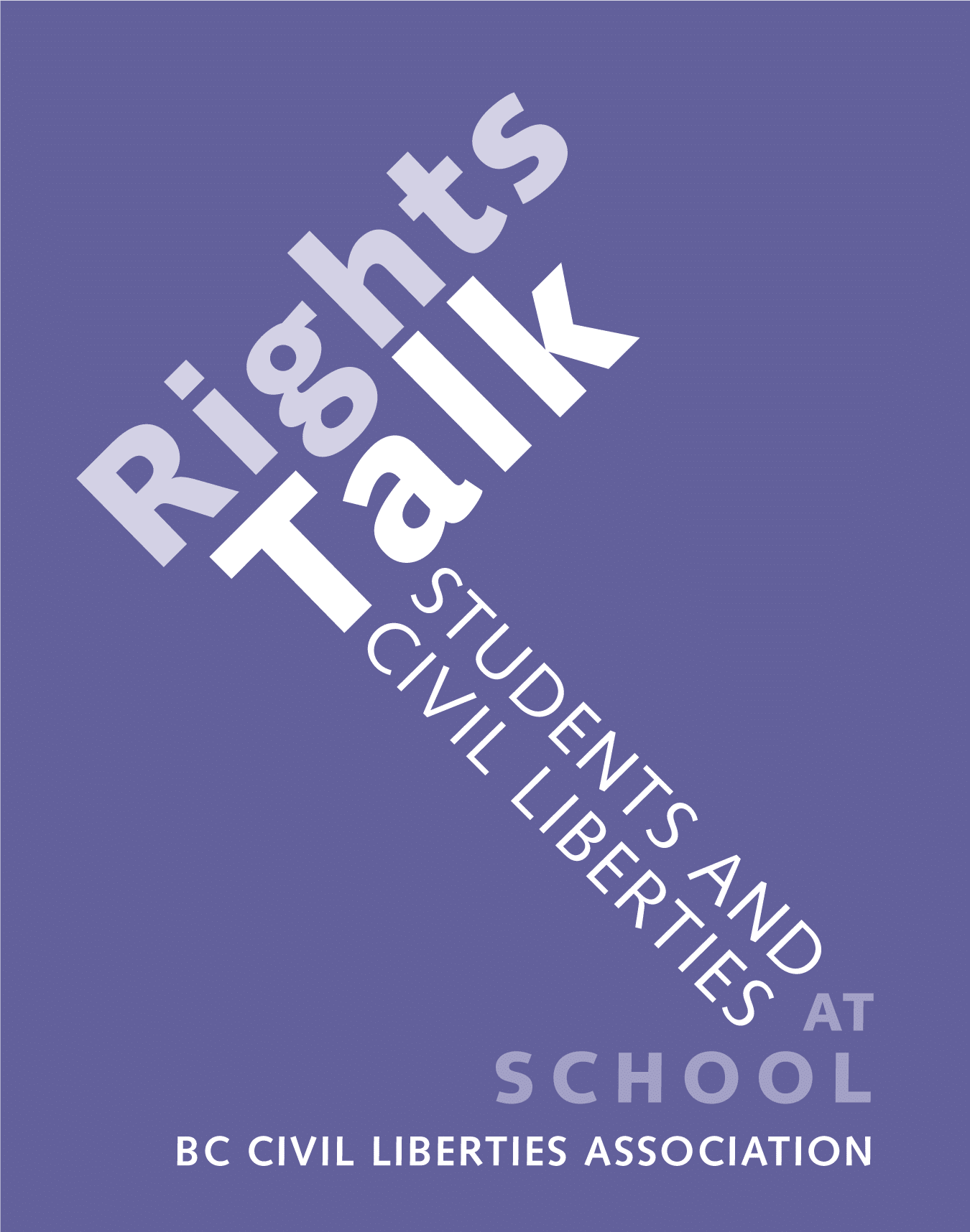 Rights Talk: Students and Civil Liberties at School - BC Civil ...