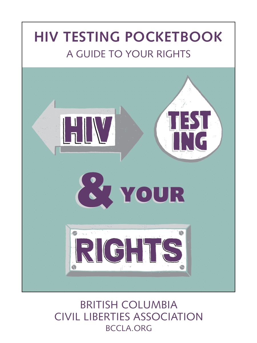 HIV Testing Pocketbook: A Guide to Your Rights - BC Civil Liberties ...