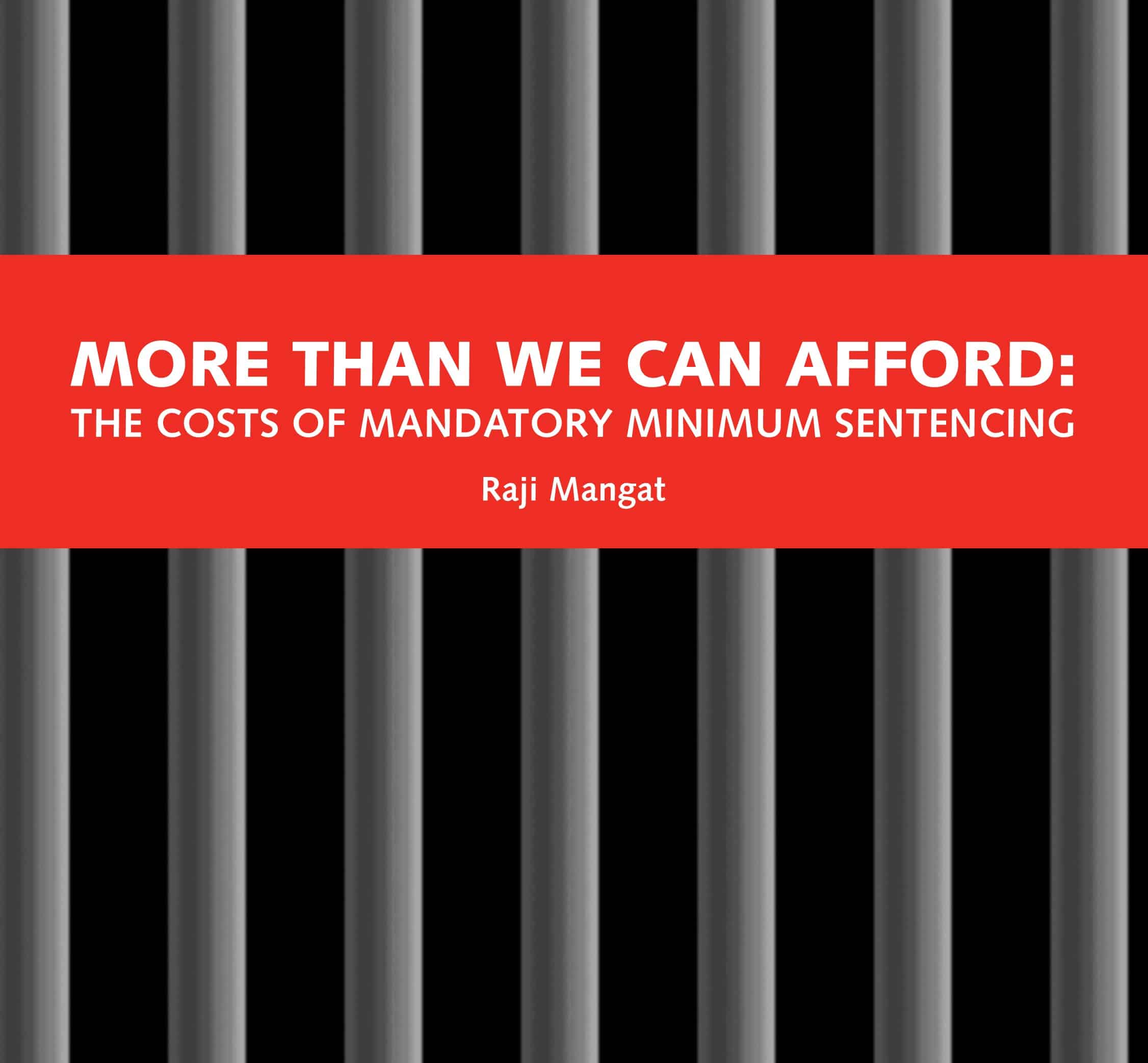 More Than We Can Afford: The Costs of Mandatory Minimum Sentencing - BC ...
