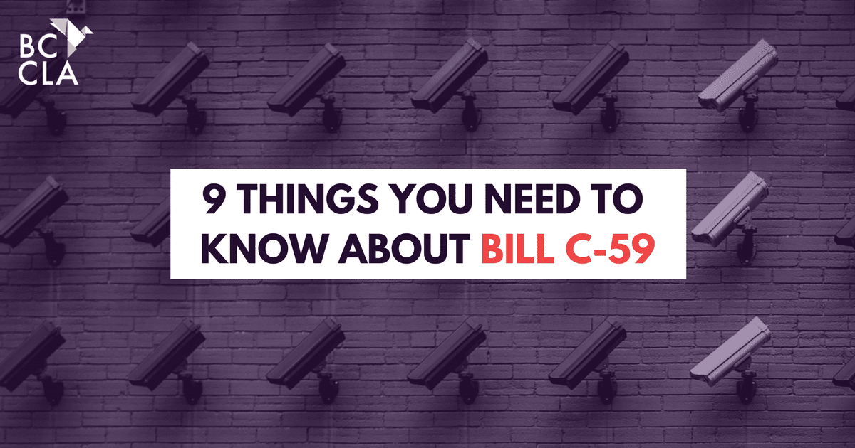 Nine Things You Need to Know about Bill C-59 - BC Civil Liberties ...