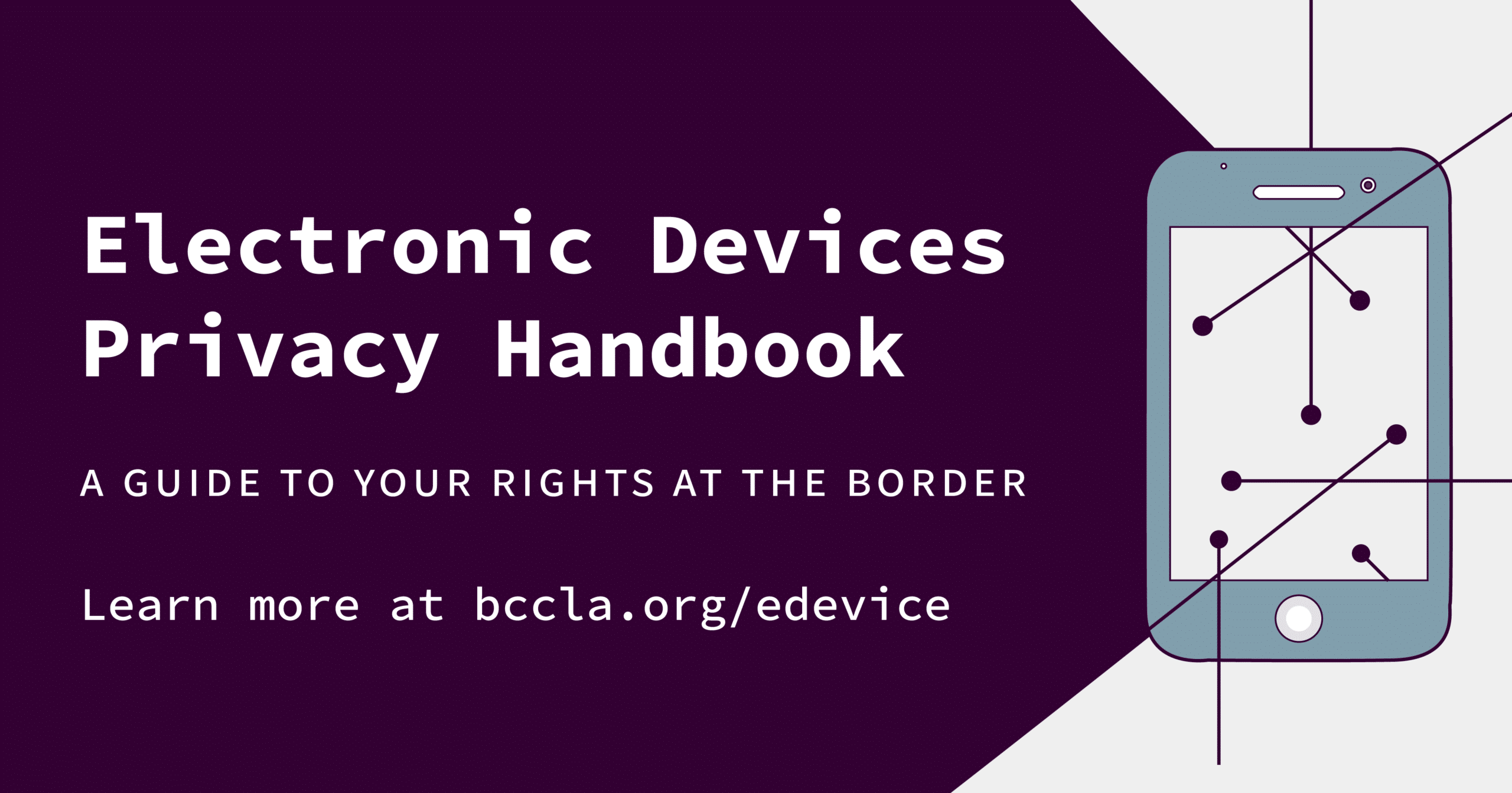 Electronic Devices Privacy Handbook: A Guide to Your Rights at the ...