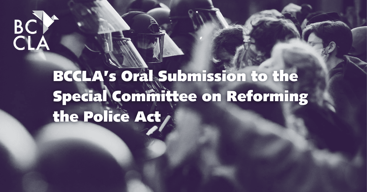 BCCLA’s Oral Submission to the Special Committee on Reforming the ...