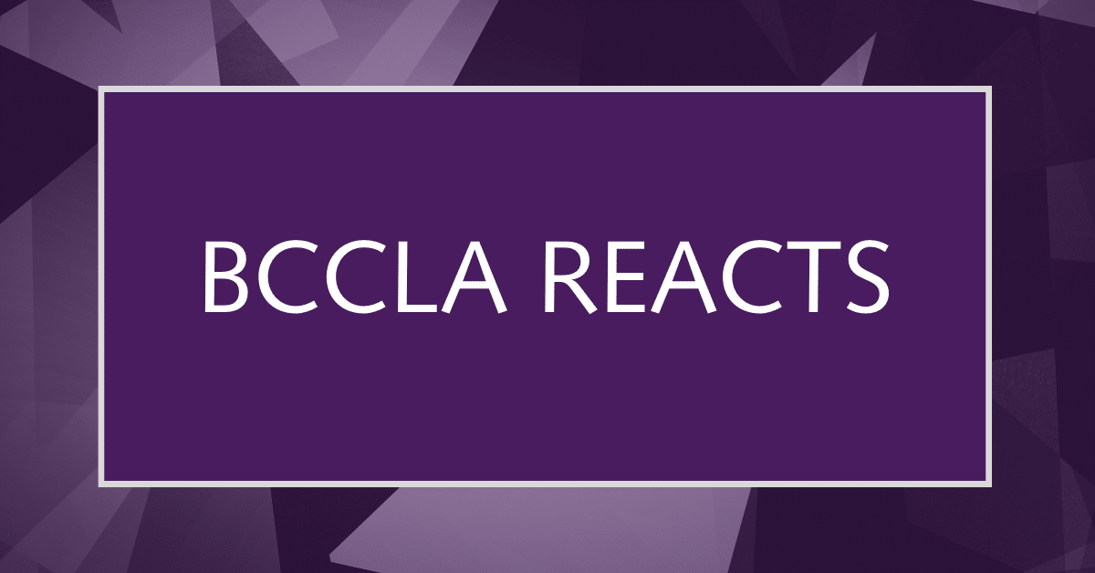 BCCLA Reacts: BC Supreme Court rules in favor of transparency regarding ...